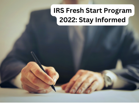 IRS Fresh Start Program 2022: Stay Informed - CuraDebt