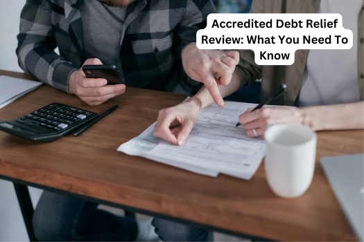 Accredited Debt Relief Review: What You Need To Know - CuraDebt