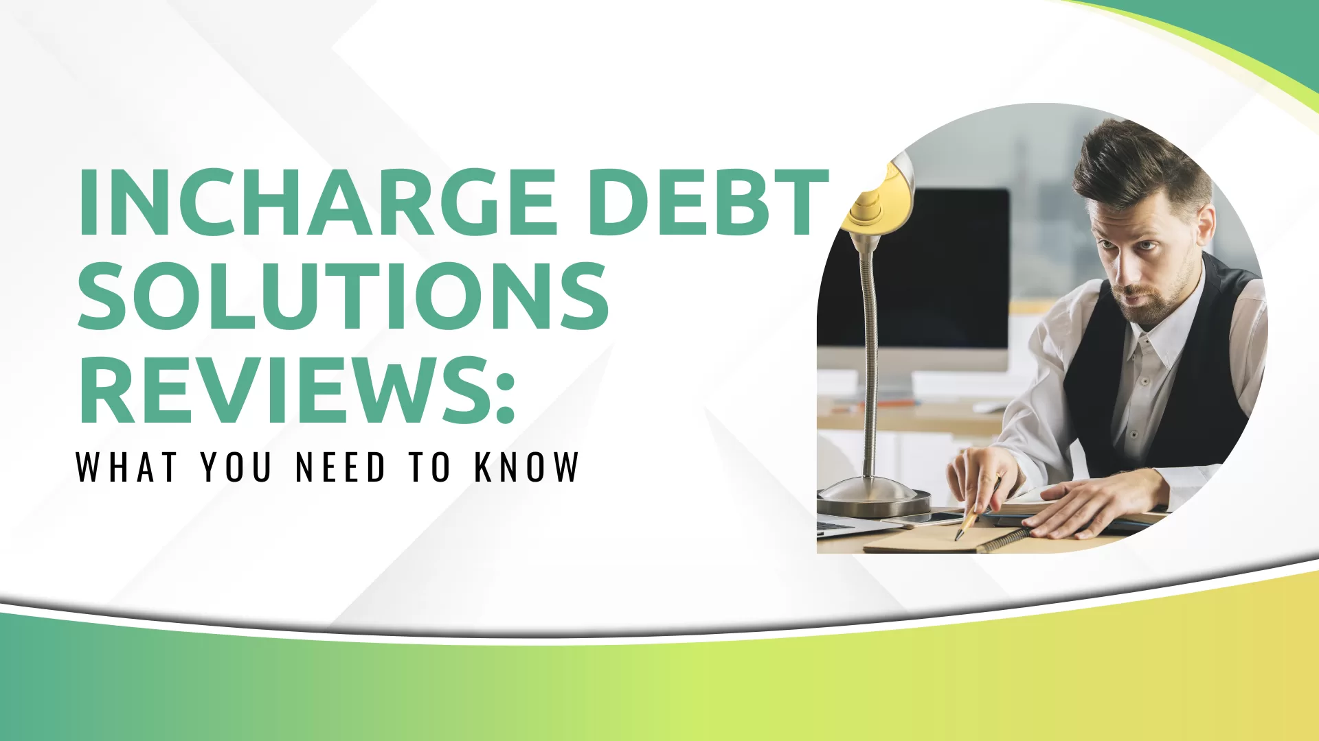 InCharge Debt Solutions Reviews: What You Need To Know - CuraDebt
