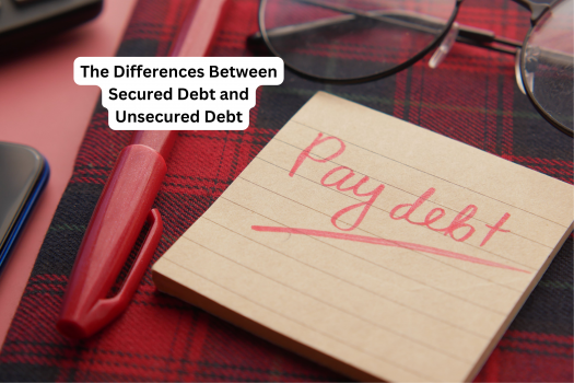 The Differences Between Secured Debt and Unsecured Debt - CuraDebt