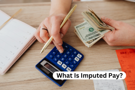 What Is Imputed Pay: What It Means And Why It Matters - CuraDebt